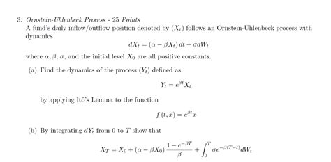 Solved 3 Ornstein Uhlenbeck Process 25 Points A Funds