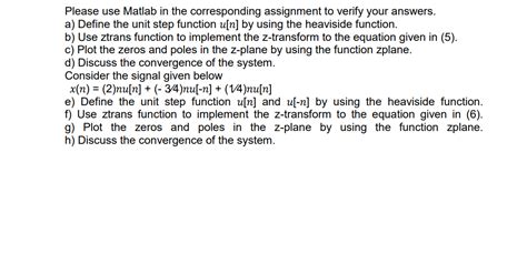 Solved Using Z Transform Properties And The Z Transform