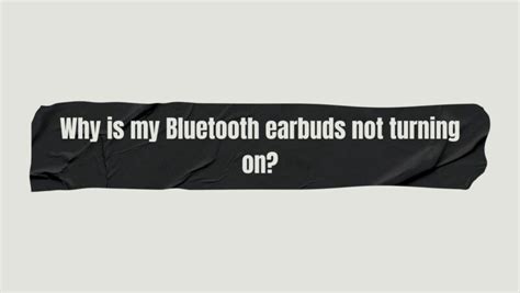 Why Is My Bluetooth Earbuds Not Turning On All For Turntables