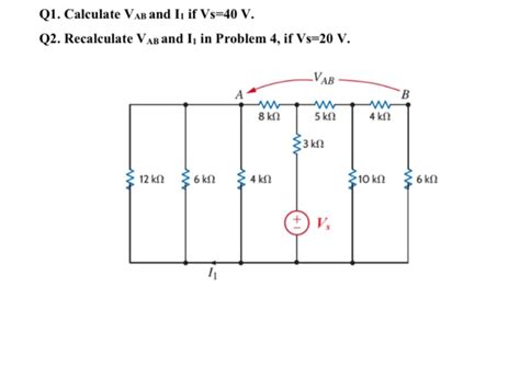 Solved Q1 Calculate VaB And I If Vs 40 V Q2 Recalculate Chegg Com