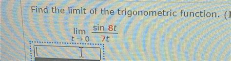 Solved Find The Limit Of The Trigonometric