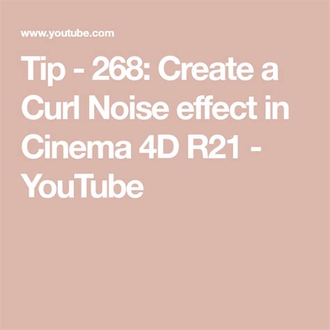 tip 268 create a curl noise effect in cinema 4d r21 youtube