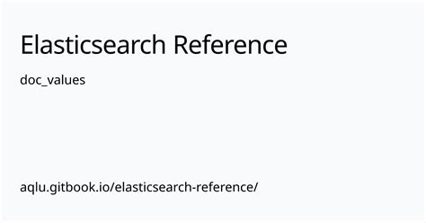Docvalues Elasticsearch Reference