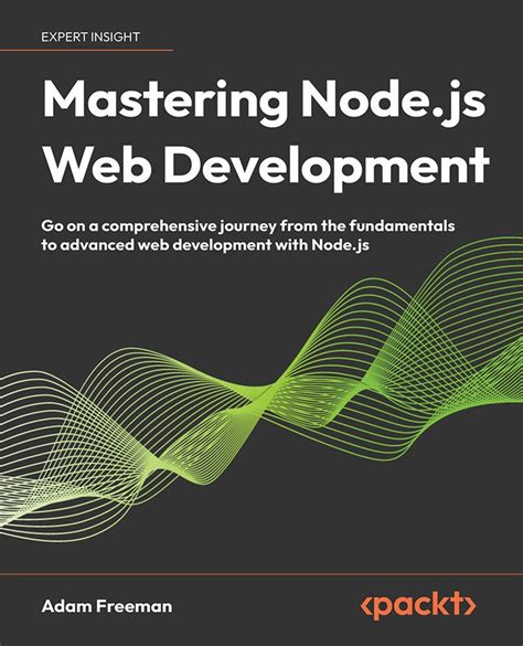 mastering node js web development from fundamentals to advanced