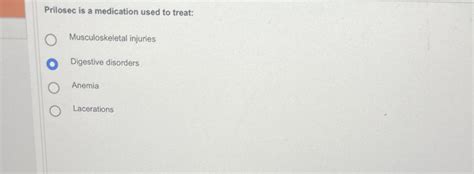 Solved Prilosec Is A Medication Used To