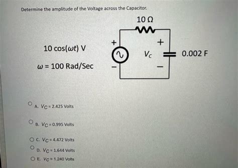 Solved Determine The Amplitude Of The Voltage Across The Chegg