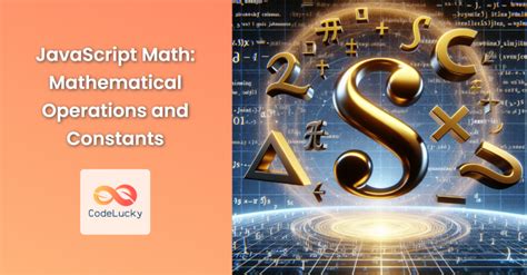 Javascript Math Mathematical Operations And Constants Codelucky