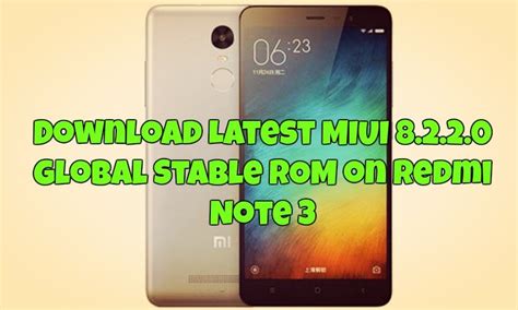 Download Latest MIUI 8 2 2 0 Global Stable ROM On Redmi Note 3 TechnoBuzz How To Android