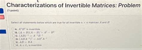 Solved Characterizations Of Invertible Matrices Problem 1
