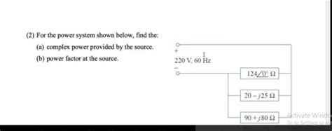 Solved 2 For The Power System Shown Below Find The A Chegg Com
