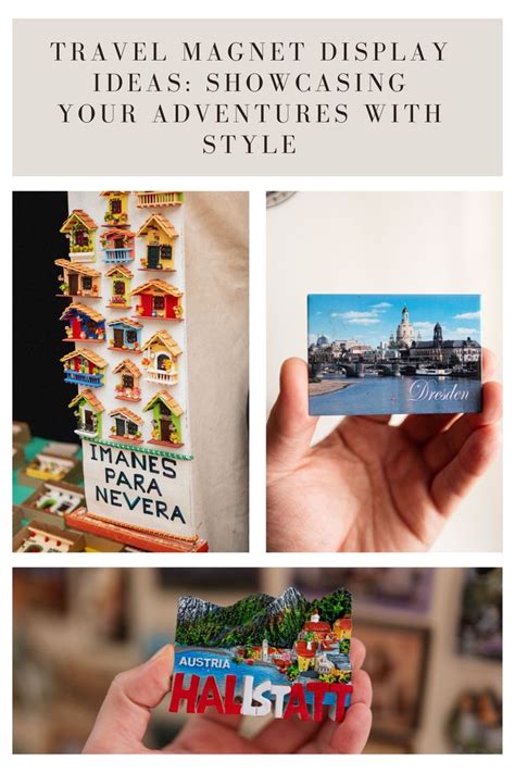 Travel Magnet Display Ideas Showcasing Your Adventures With Style