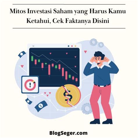 Mitos Investasi Saham Yang Harus Kamu Ketahui Cek Faktanya Disini Blog