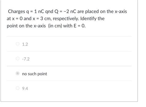 solved charges q 1nc qnd q −2nc are placed on the x axis at