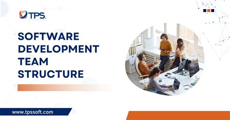 Software Development Team Structure Roles Responsibilities