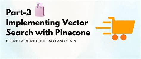 🧭 Part 3 Implementing Vector Search With Pinecone Dev Community