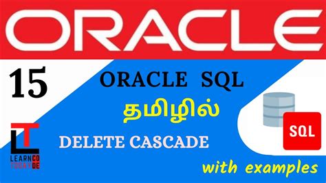 Delete Cascade With Examples Oracle Sql Tutorial In Tamillearncodetodaytamil Youtube