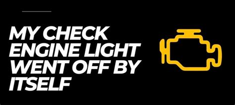 Solved My Check Engine Light Went Off By Itself Reasons Explained