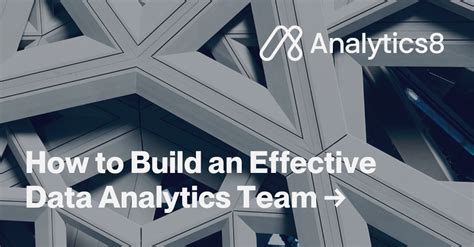 How To Build A High Impact Data Analytics Team Analytics8