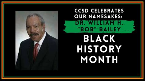 Ccsd Celebrates Its Namesakes Dr William H Bob Bailey Ccsd Newsroom