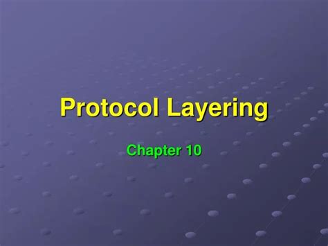 Ppt Protocol Layering Powerpoint Presentation Free Download Id5562877