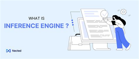 What Is An Inference Engine Types Functions And Necteds Approach