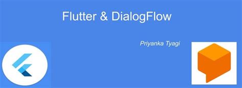 Implementing Flutter Factsbot Using Dialogflow By Priyanka Tyagi Flutter Community Medium