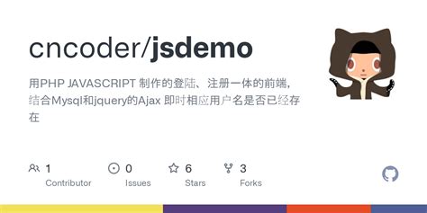 Github Cncoderjsdemo 用php Javascript 制作的登陆、注册一体的前端，结合mysql和jquery的