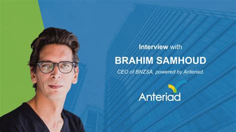 Martech Interview With Brahim Samhoud Chief Executive Officer Of Bnzsa Powered By Anteriad