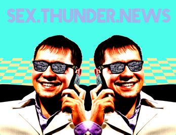 SEX THUNDER NEWS By Aergia