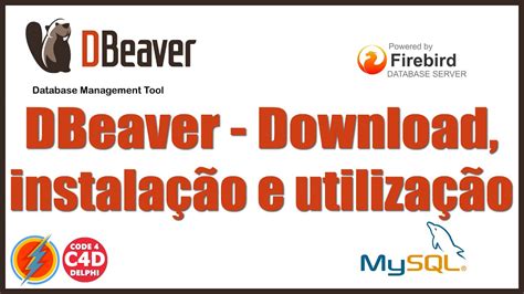Dbeaver Download Instalação E Utilização Com Firebird Youtube