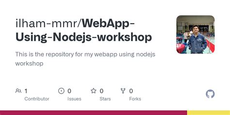 Github Ilham Mmrwebapp Using Nodejs Workshop This Is The Repository For Webapp Using Nodejs