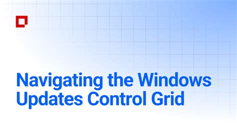 navigating the windows updates control grid faronics deploy documentation