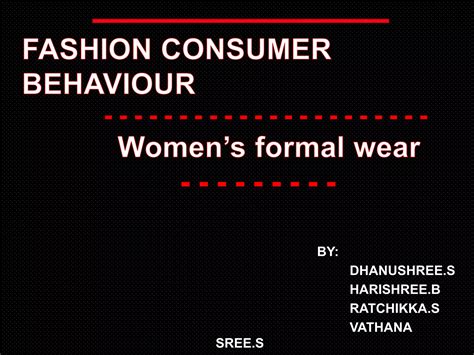 Fashion Consumer Behaviour Field Work Of Womens Formal Wear Ppt