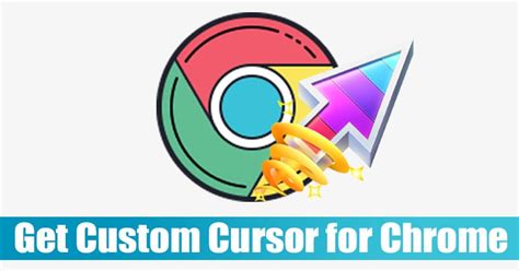 2 Best Ways To Get Custom Cursor For Chrome On Desktop