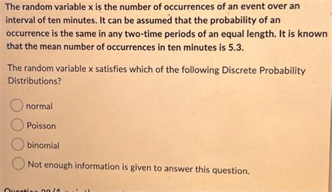 Solved The Random Variable X Is The Number Of Occurrences Of