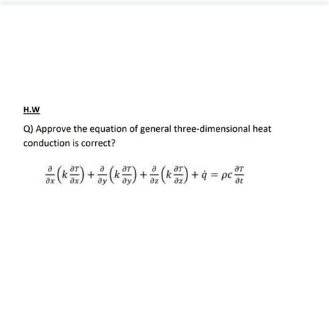 [solved] Approve The Equation Of General Three Dim Solutioninn