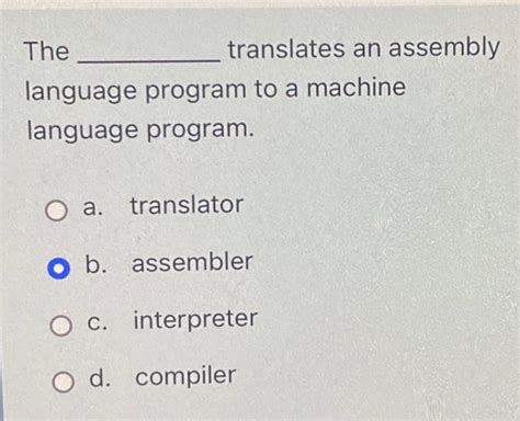 Solved Translates An Assembly The Language Program To A