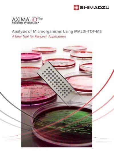 Analysis Of Microorganisms Using Maldi Tof Ms