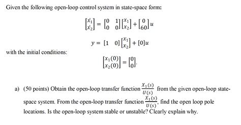 Solved Given The Following Open Loop Control System In