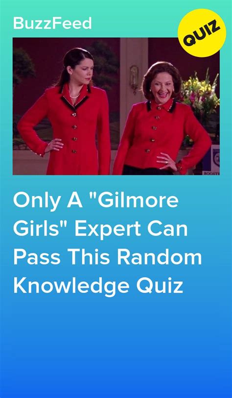Can You Pass This Gilmore Girls General Knowledge Quiz Gilmore