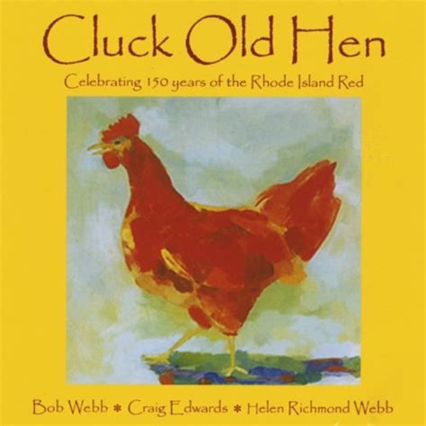 Cluck Old Hen Celebrating 150 Years Of The Rhode Island