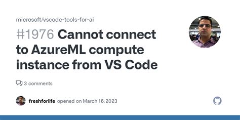 Cannot Connect To Azureml Compute Instance From Vs Code · Issue 1976 · Microsoftvscode Tools