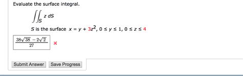 Solved Evaluate The Surface Integral S Z Ds S Is The