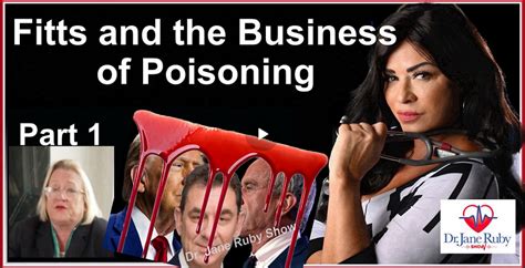 Dr Jane Ruby Interview The Business Of Poisoning A Visit With Catherine Austin Fitts Easton