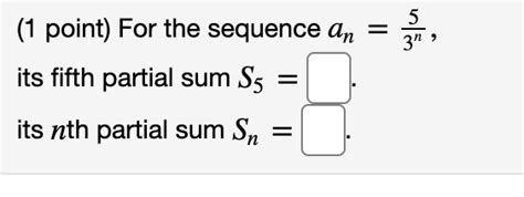 solved 5 3n 1 point for the sequence an its fifth