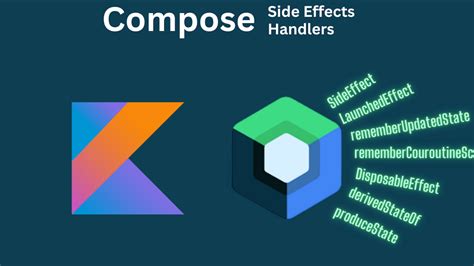 mastering side effects in jetpack compose a guide for robust and
