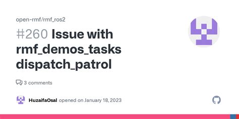 Issue With Rmf Demos Tasks Dispatch Patrol Issue 260 Open Rmf Rmf