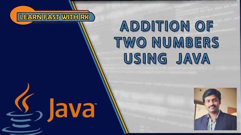 Java Tutorial Addition Of The Two Numbers Scanner Youtube