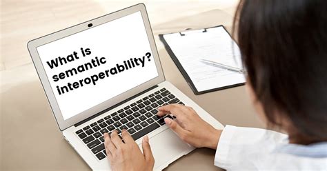 What Is Semantic Interoperability Rhapsody