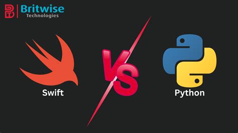 Swift Vs Python Which Is Better Programing Language Britwise Technologies Pvt Ltd